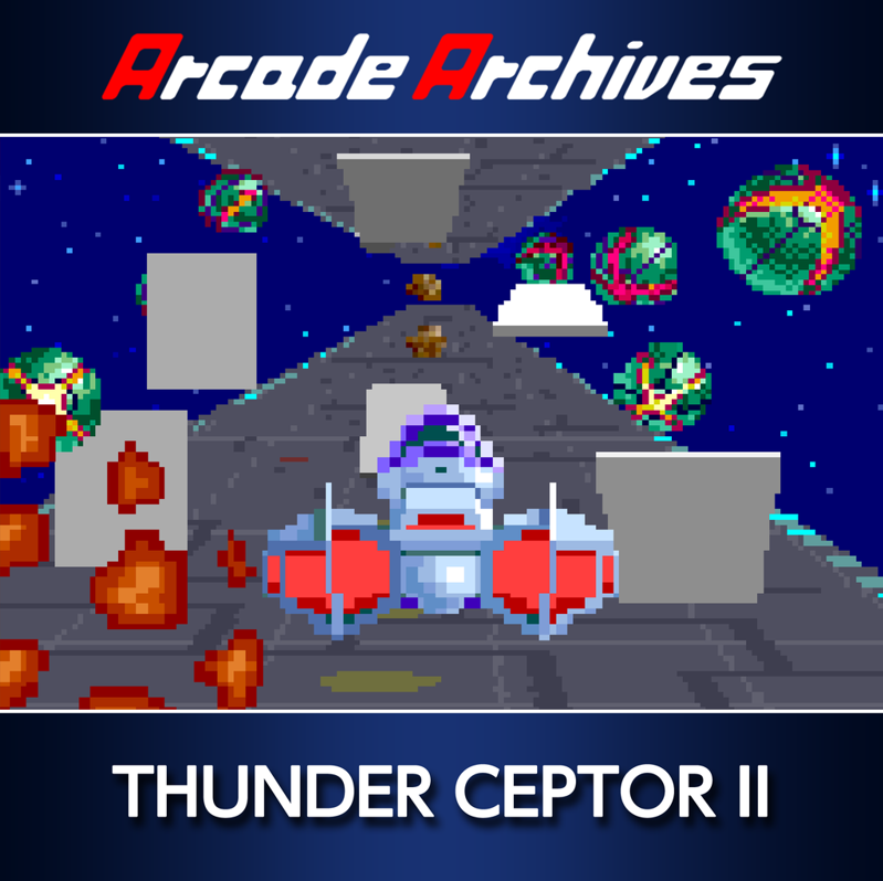 Arcade Archives THUNDER CEPTOR II Images - LaunchBox Games Database