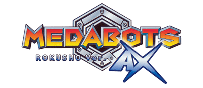 Medabots AX: Rokusho Version Details - LaunchBox Games Database