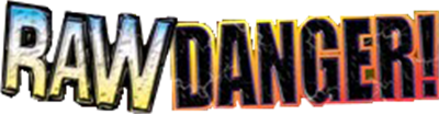 Raw Danger! Images - LaunchBox Games Database