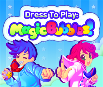 Dress to Play: Magic Bubbles! Images - LaunchBox Games Database