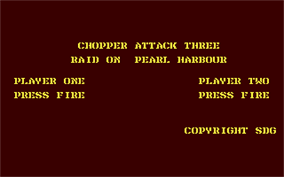 Chopper Attack Three: Raid on Pearl Harbour Details - LaunchBox Games Database