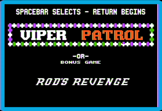 Viper Patrol + Rod's Revenge Images - LaunchBox Games Database