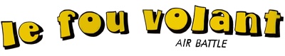 Le Fou Volant: Air Battle Images - LaunchBox Games Database